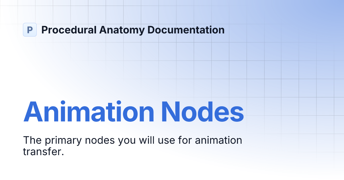 Animation Nodes | Procedural Anatomy Documentation